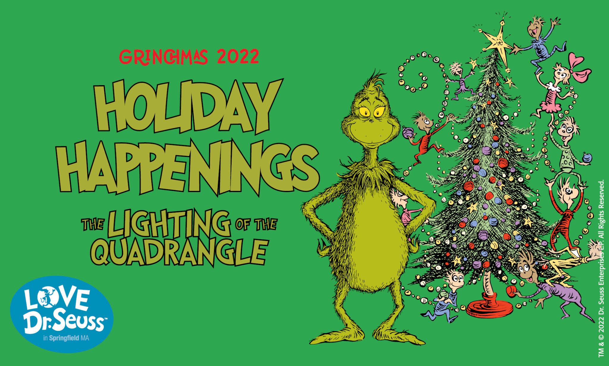 Kick-off the Holiday Season with the Grinch! | Springfield Museums